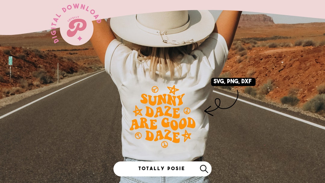 Sunny Daze Are Good Daze SVG | Retro, Wavy Text, Summer | Stars, Peace ...