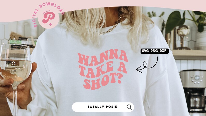 Wanna Take A Shot SVG Tequila, Vodka, Alcohol, Shots, Popular SVG ...