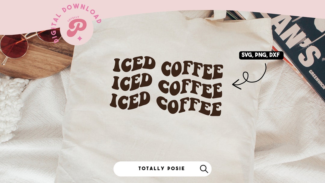 Iced Coffee SVG | Coffee Lover, Caffeine Addict, Iced Coffee Lover ...