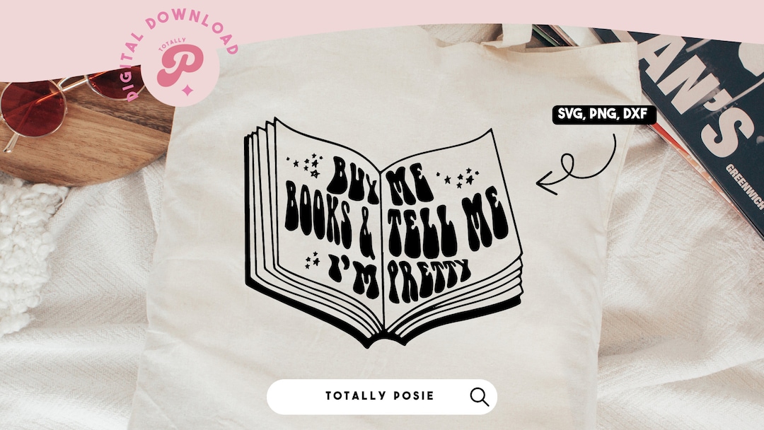 Buy Me Books & Call Me Pretty SVG | Book Lover, Reading, Library PNG ...