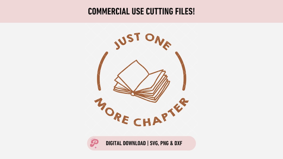 One More Chapter SVG | Reading, Booked, Spicy Books, Smutty Reader ...