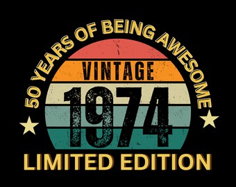 50th Birthday Gift, Made in 1974 Vintage, 50 Years Old Birthday Svg ...