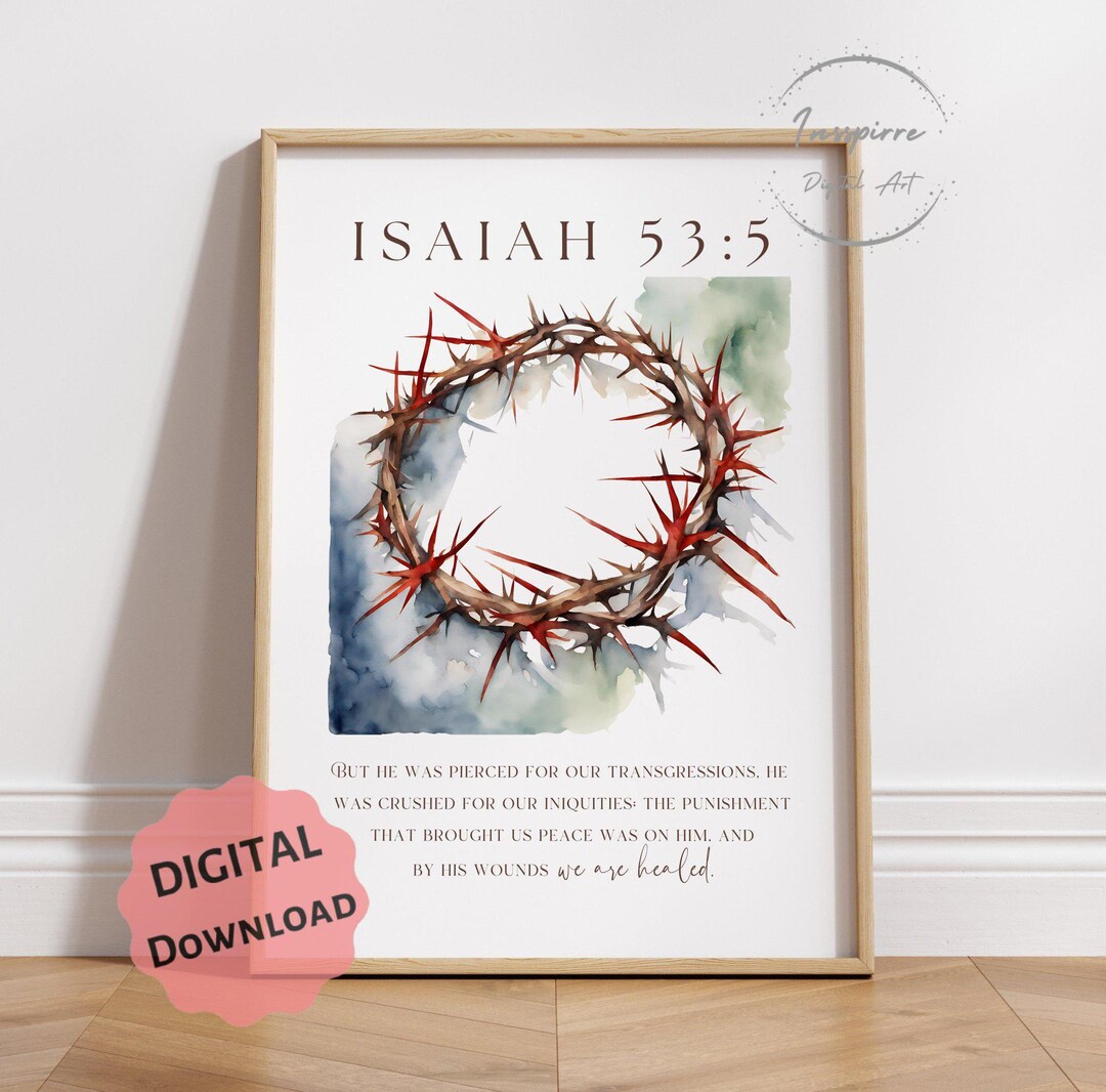 By His Wounds We Are Healed PRINTABLE, Isaiah 53:5, Easter Scripture ...