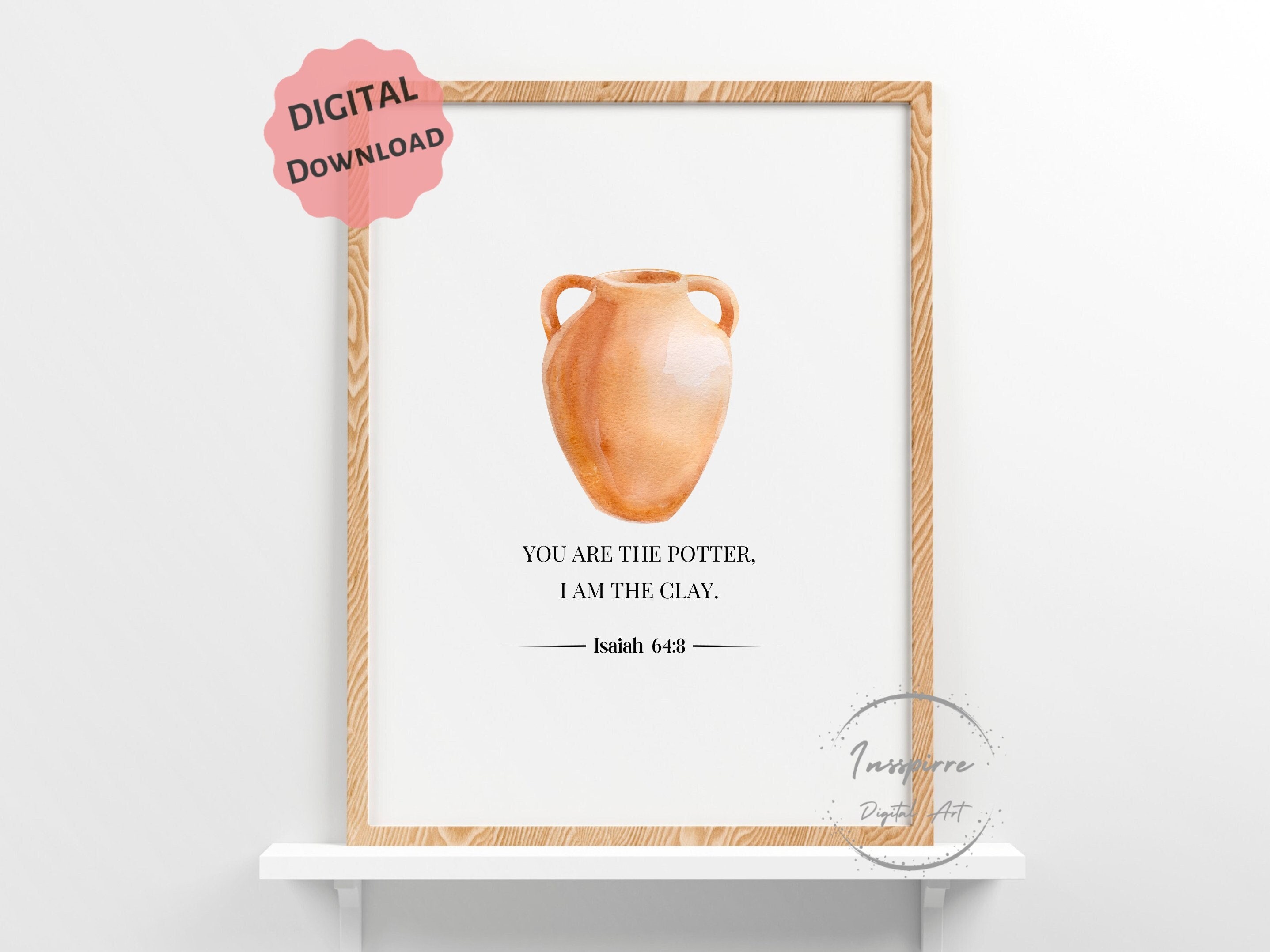 Isaiah 64:8 PRINTABLE You Are the Potter I Am the Clay - Etsy