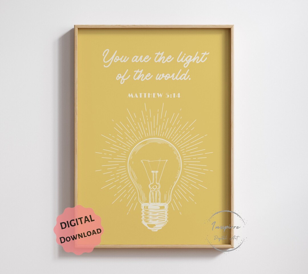 You Are the Light of the World PRINTABLE, Matthew 5:14, Mustard Yellow ...