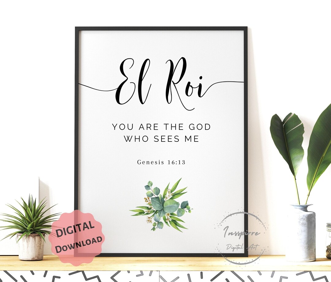 El Roi Wall PRINTABLE, Genesis 16:13, the God Who Sees Me, *DIGITAL ...