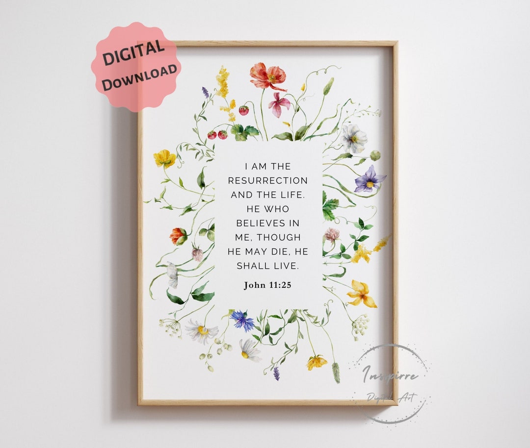 John 11:25 NKJV Printable, I Am the Resurrection and the Life, Easter ...