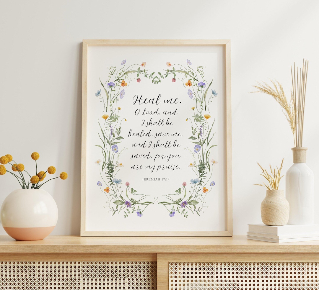 Healing Scripture Quote PRINTABLE, Jeremiah 17:14, Heal Me O Lord ...