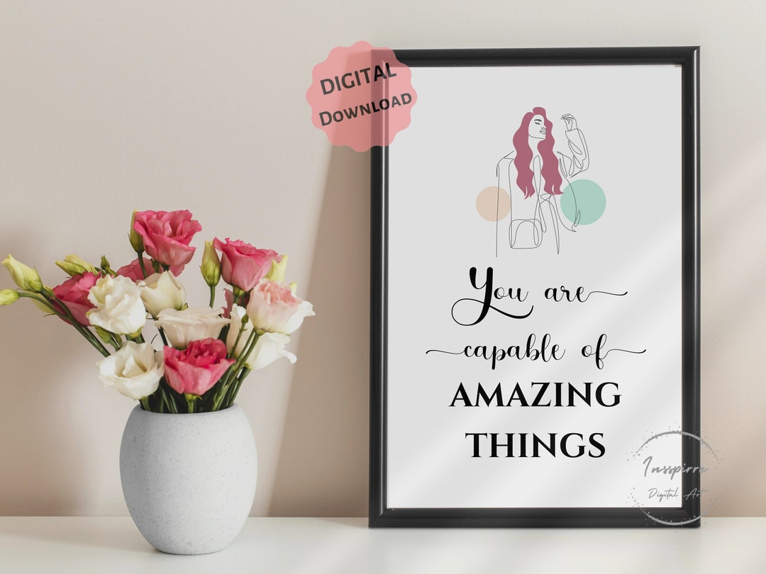 You Are Capable of Amazing Things PRINTABLE, Positive Affirmation Wall ...