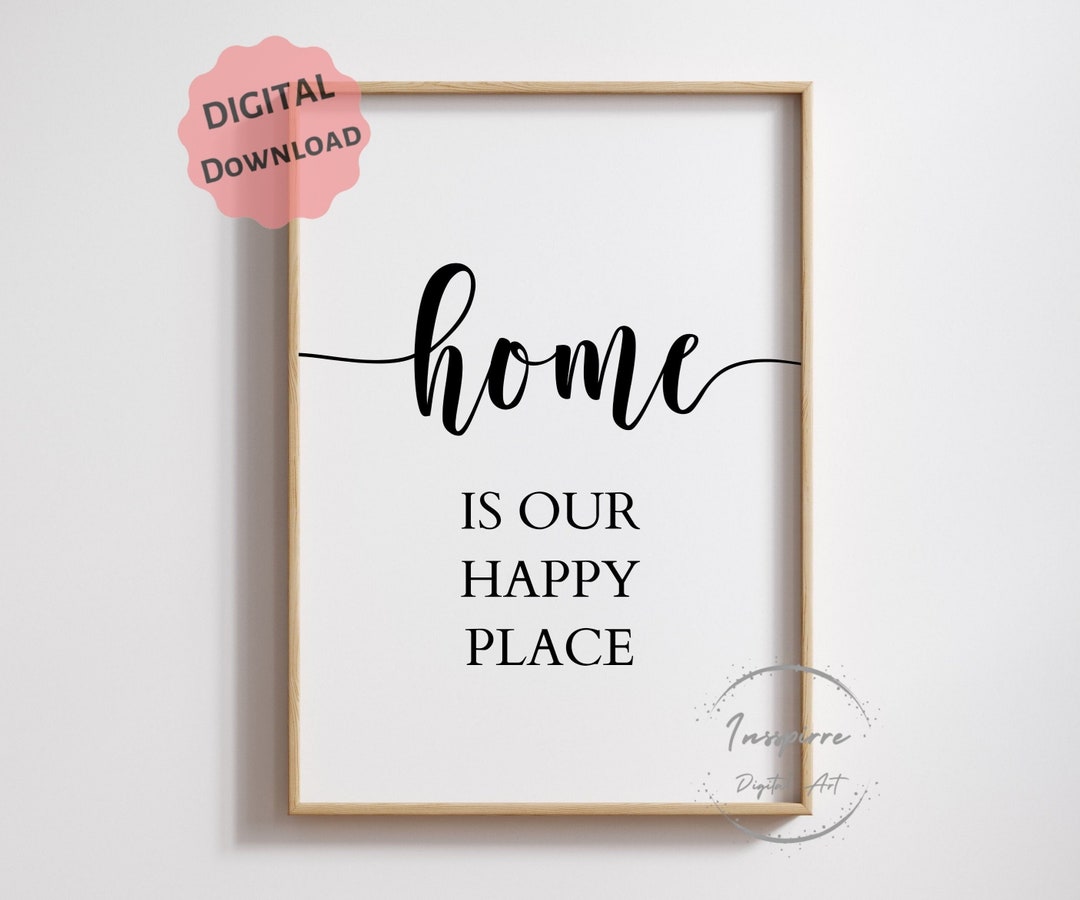 Home is Our Happy Place PRINTABLE, Living Room Wall Decor, DIGITAL ...
