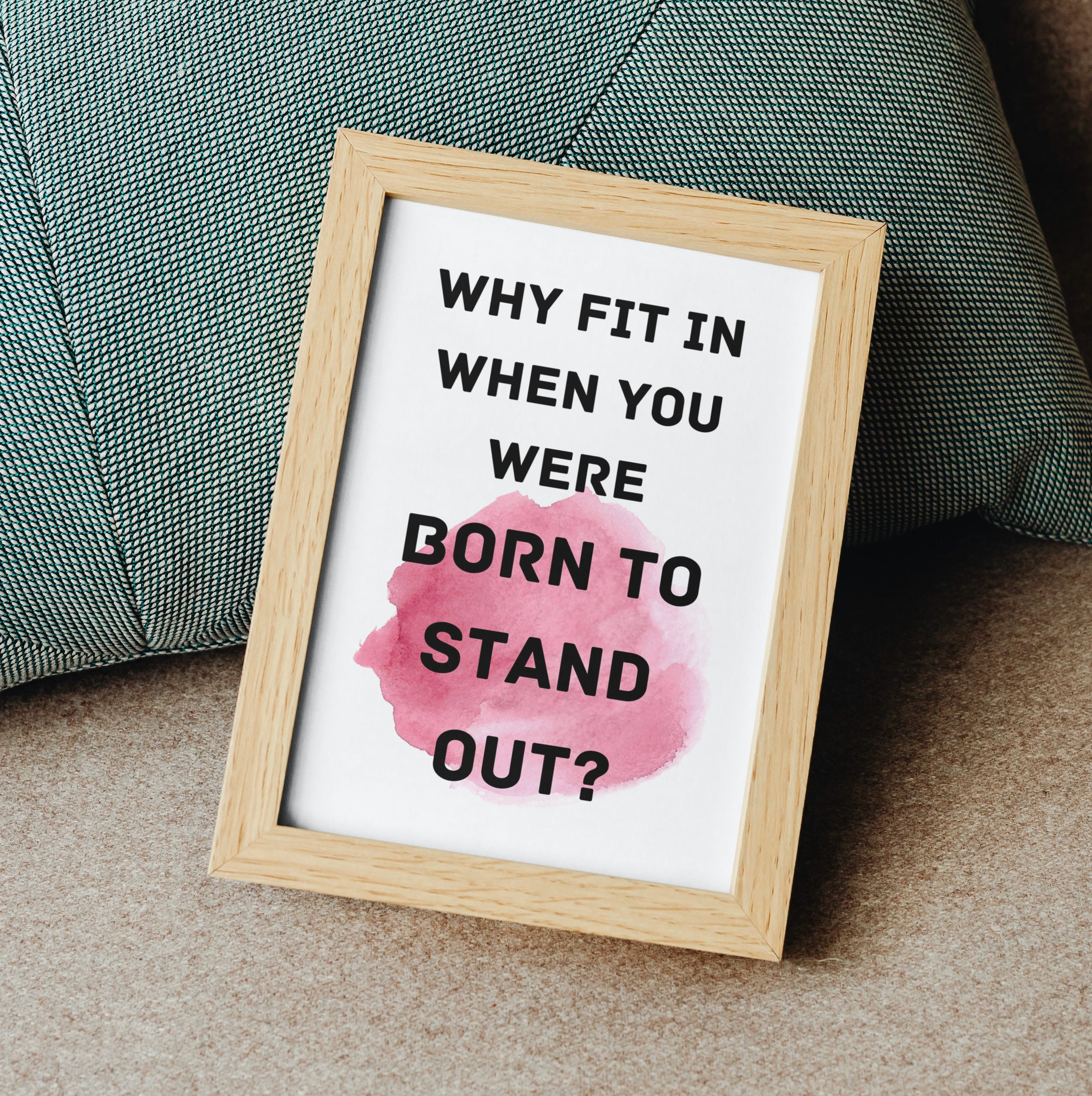 PRINTABLE Why Fit in When You Were Born to Stand Out, DIGITAL DOWNLOAD ...