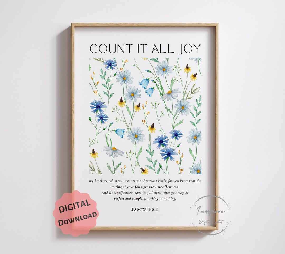 Count It All Joy PRINTABLE, James 1:2-4, Blue Floral Bible Verse Decor ...
