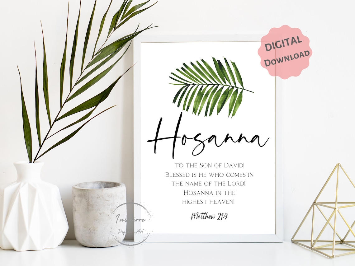 Hosanna in the Highest PRINTABLE, Matthew 21:9, Palm Sunday Wall Decor ...