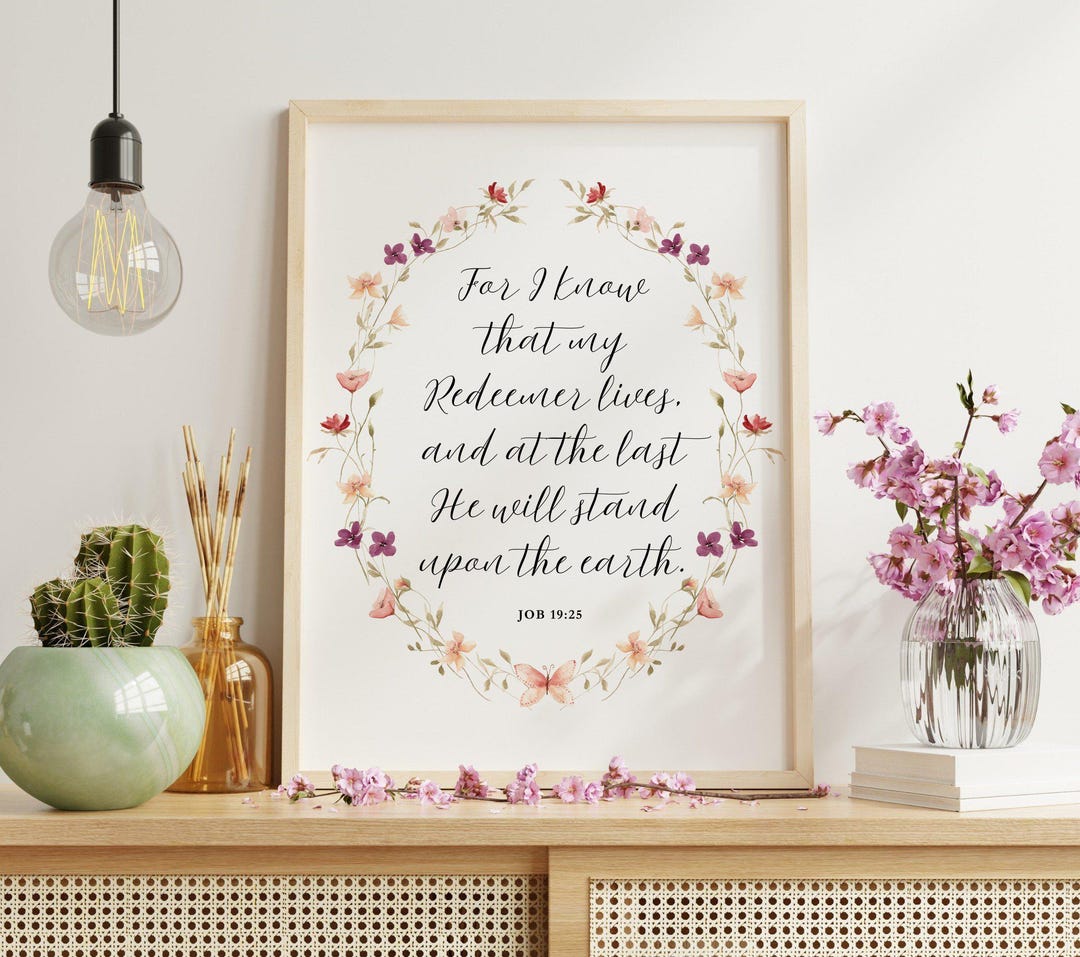 Job 19:25 PRINTABLE, My Redeemer Lives, Easter Bible Verse Wall Art ...