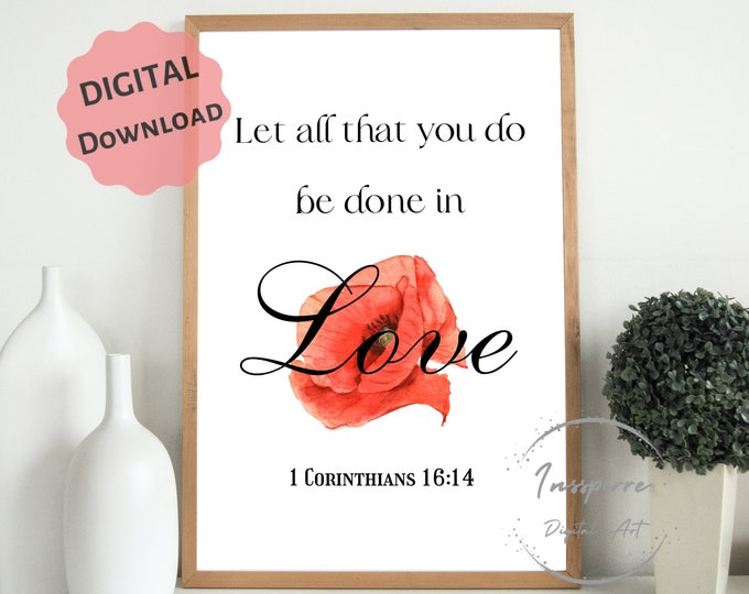 1 Corinthians 16:14 Let All That You Do Be Done in Love, Bible Verse ...
