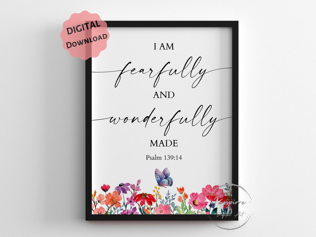 Psalm 139:14 PRINTABLE, I Am Fearfully and Wonderfully Made, Christian ...