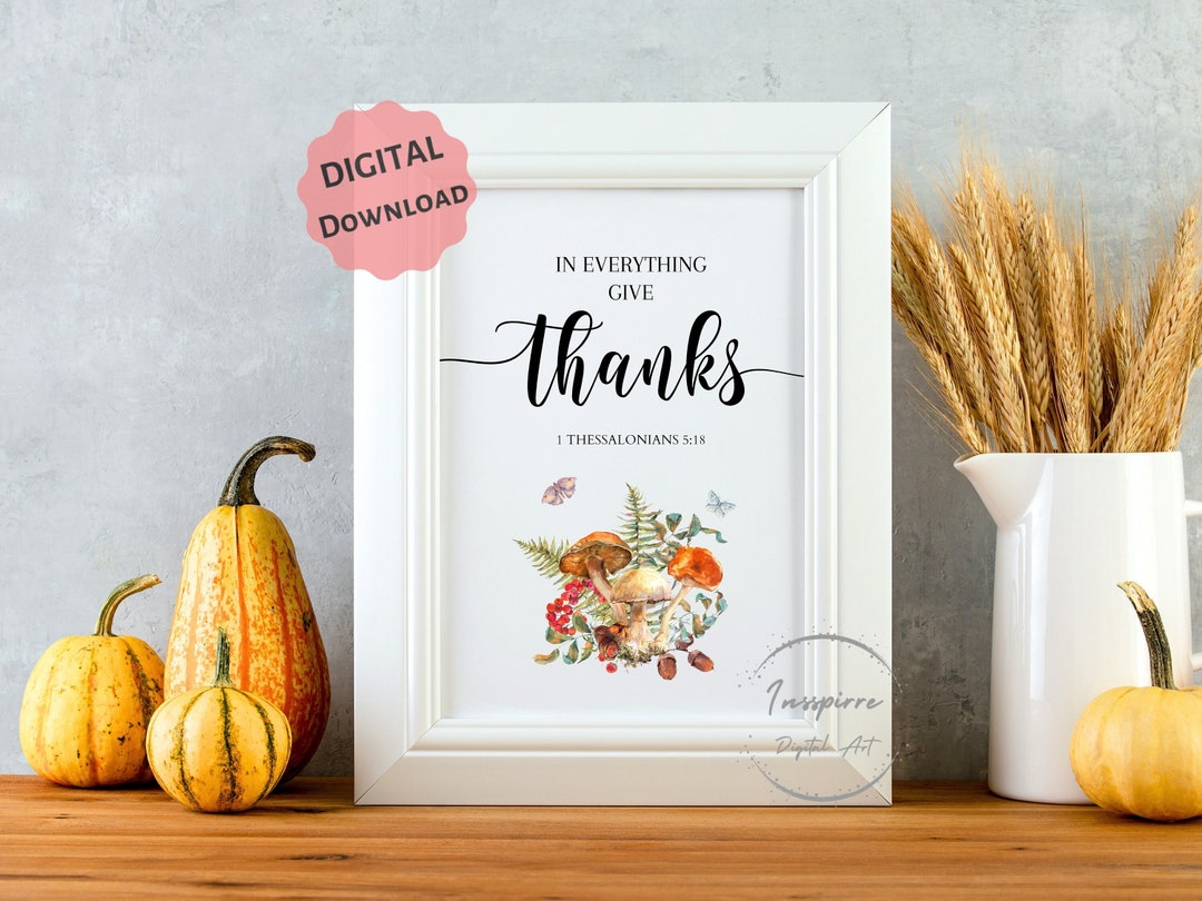 1 Thessalonians 5:18 PRINTABLE, in Everything Give Thanks, *DIGITAL ...