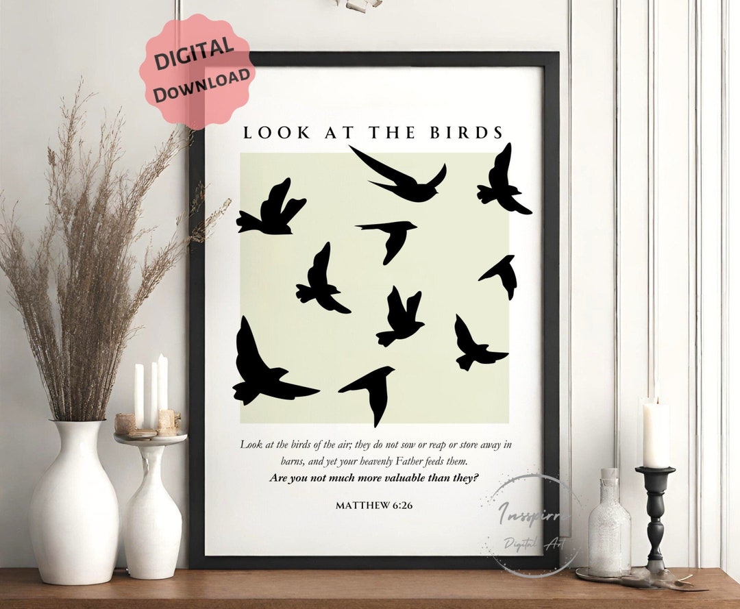Look at the Birds of the Air PRINTABLE, Matthew 6:26, Modern Bible ...