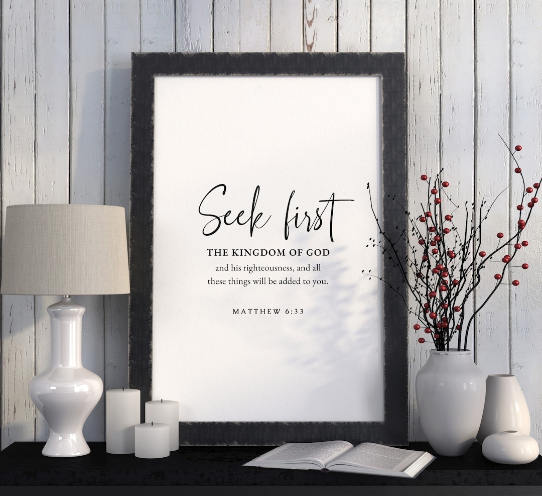 Matthew 6:33 PRINTABLE, Seek First the Kingdom of God, Modern Scripture ...