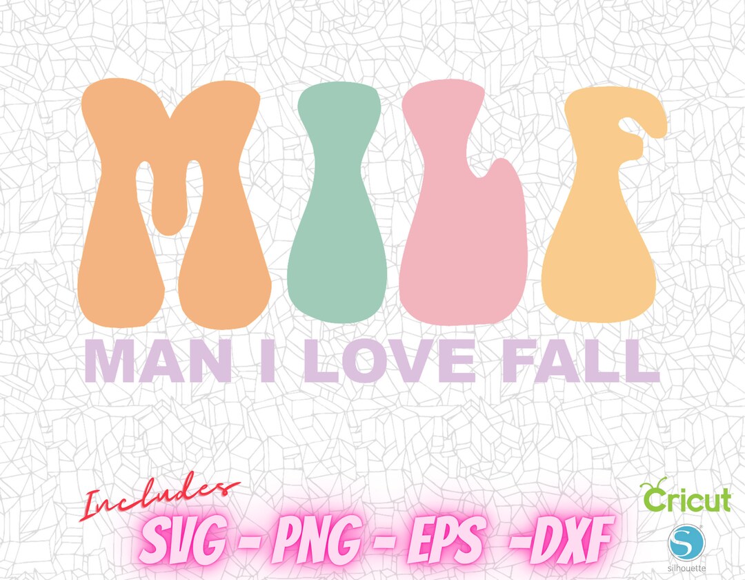 MILF, Man I Love Fall SVG, Craft Files, PNG Design, Cricut, Silhouette ...