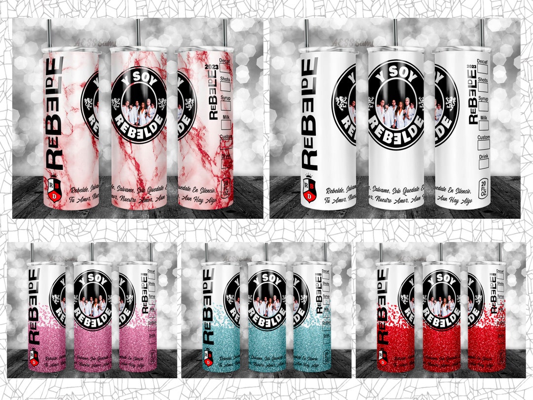 Rebelde Tumbler Design With SVG, For 20oz Tumblers, Sublimation Design ...