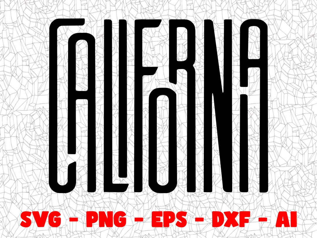 California SVG, Craft Files, PNG Design, Cricut, Silhouette, Vinyl Cut ...