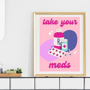 Take Your Meds Print Digital Download Maximalist Art Print - Etsy