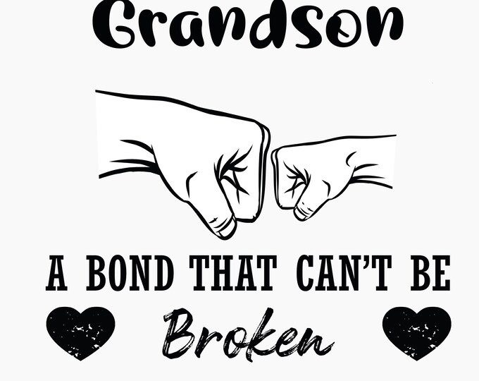 Grandma and Grandson: Unbreakable Bond Png/svg/jpg Perfect DIY Gift for ...