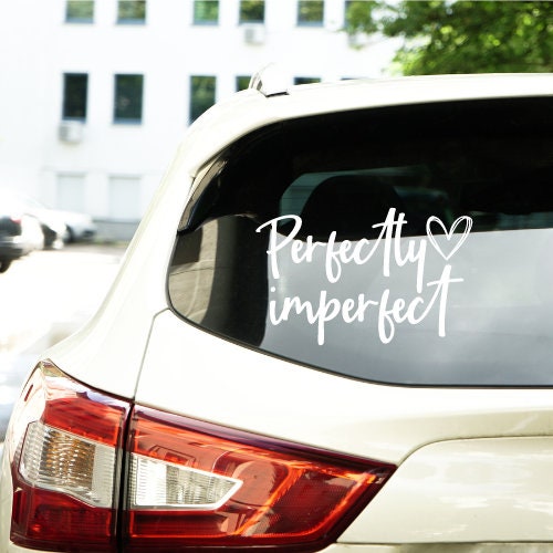 Perfectly Imperfect Decal/ Car Decal Window Bumper Sticker Tumbler ...
