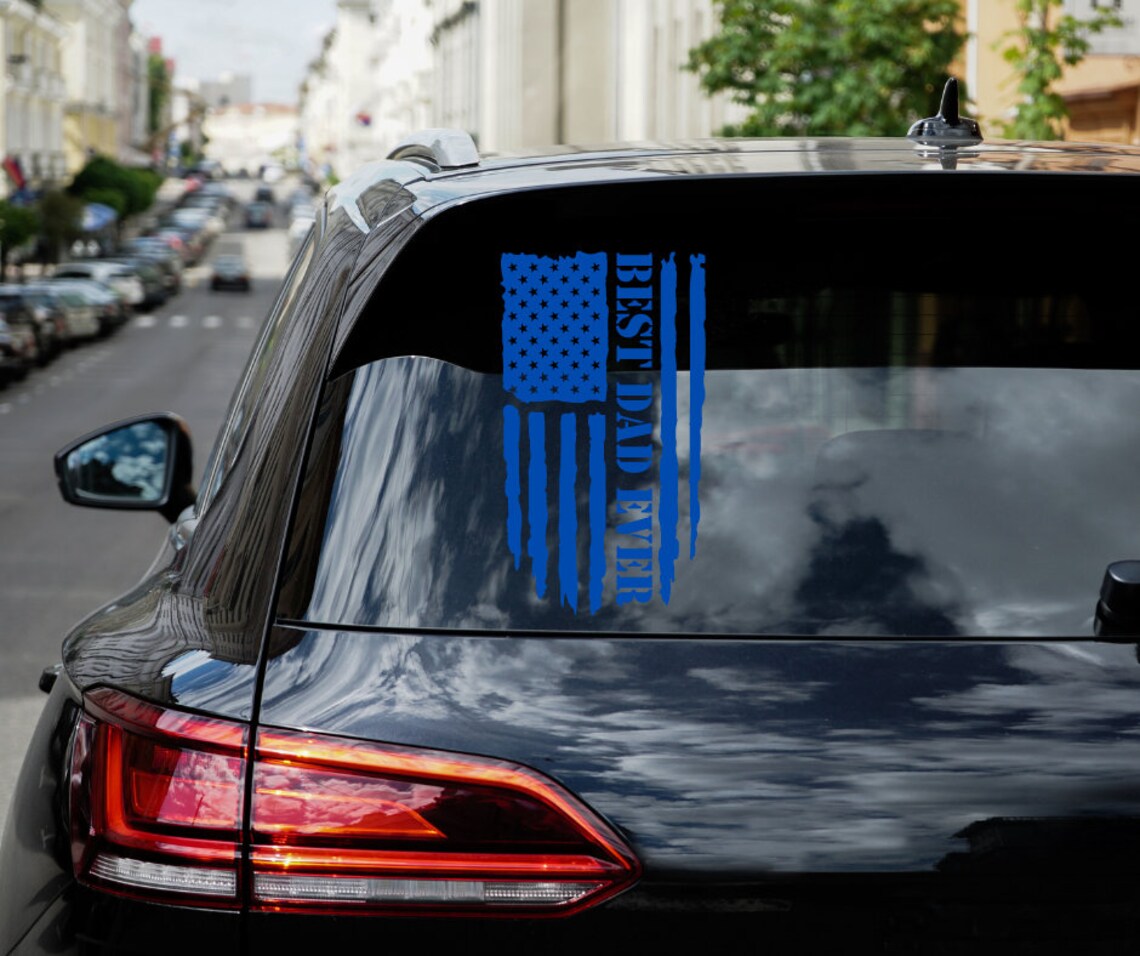 Best Dad Ever Flag Decal/ Dad Car Decal/ Man Window Decal/ Men's Bumper ...