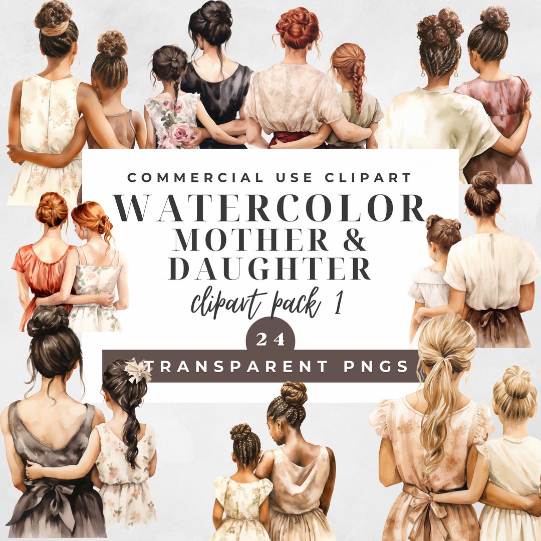 Watercolor Mother and Daughter Clipart Pack 1/24 Mom and Daughter ...
