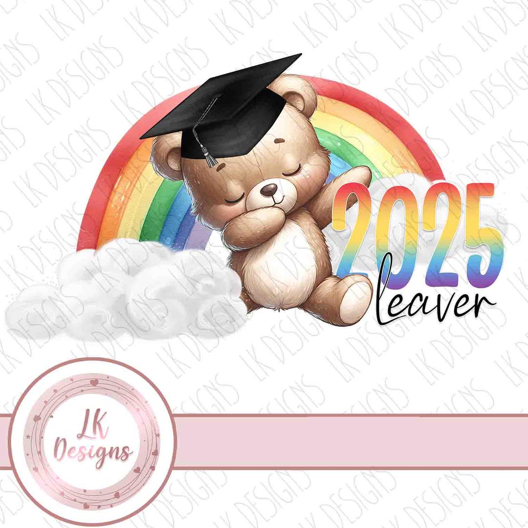 Teddy 2025 Leaver Rainbow, PNG, Fixed Text Nursery Graduate Gift ...