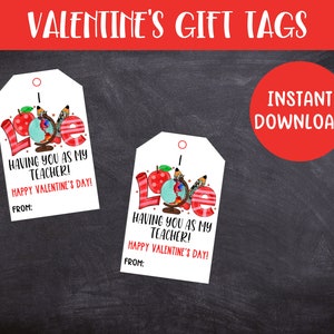 Valentines Teacher Gift Tags, Printable Teacher Gift Tags for ...