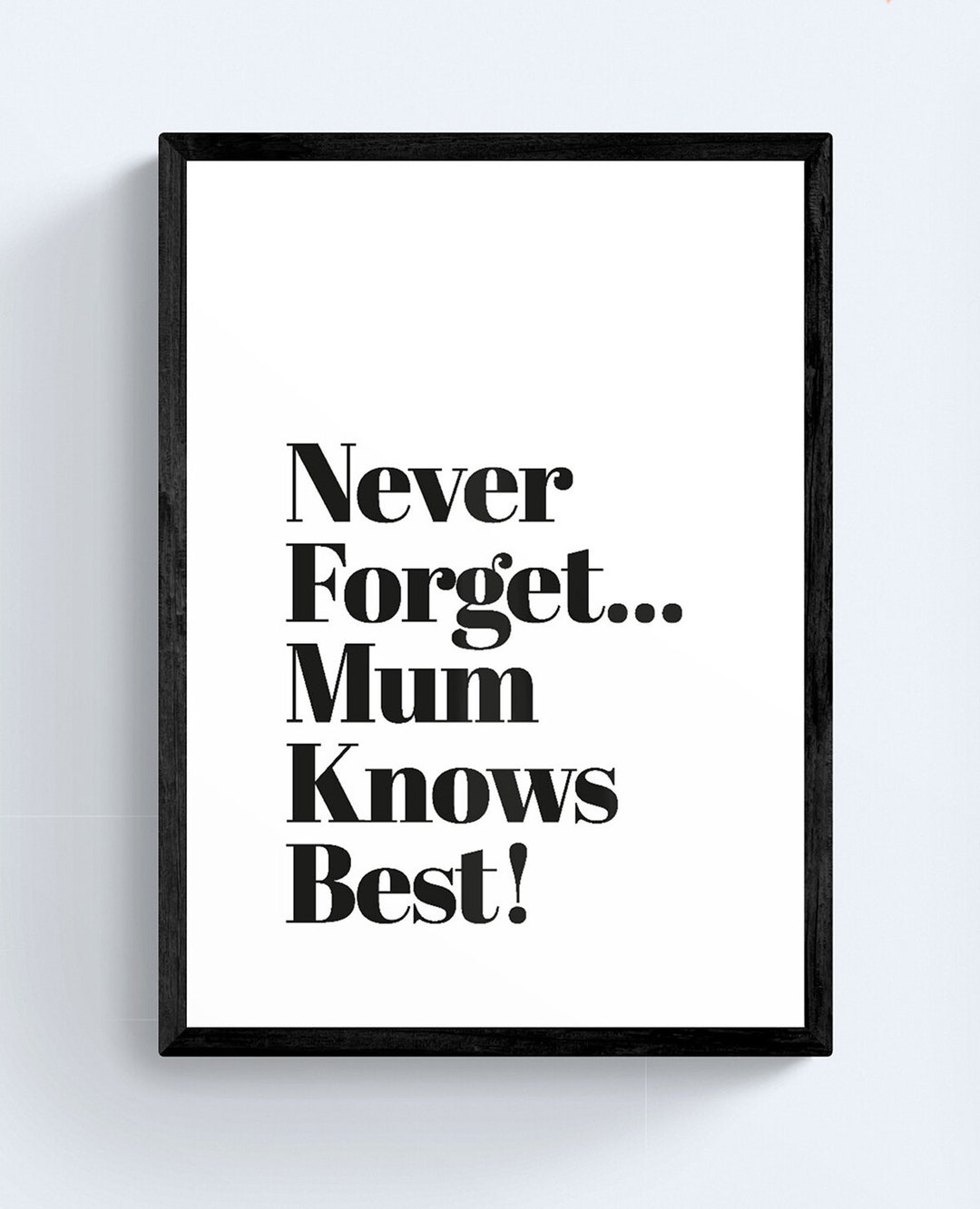 Mum Knows Best Quote Art Print Instant Download Wall Art Print - Etsy