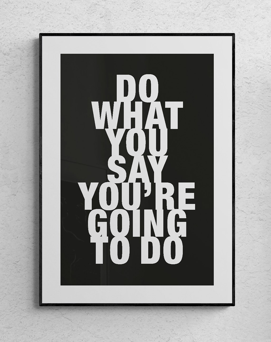 Motivational Quote Art Print: Do What You Say (digital Download) - Etsy