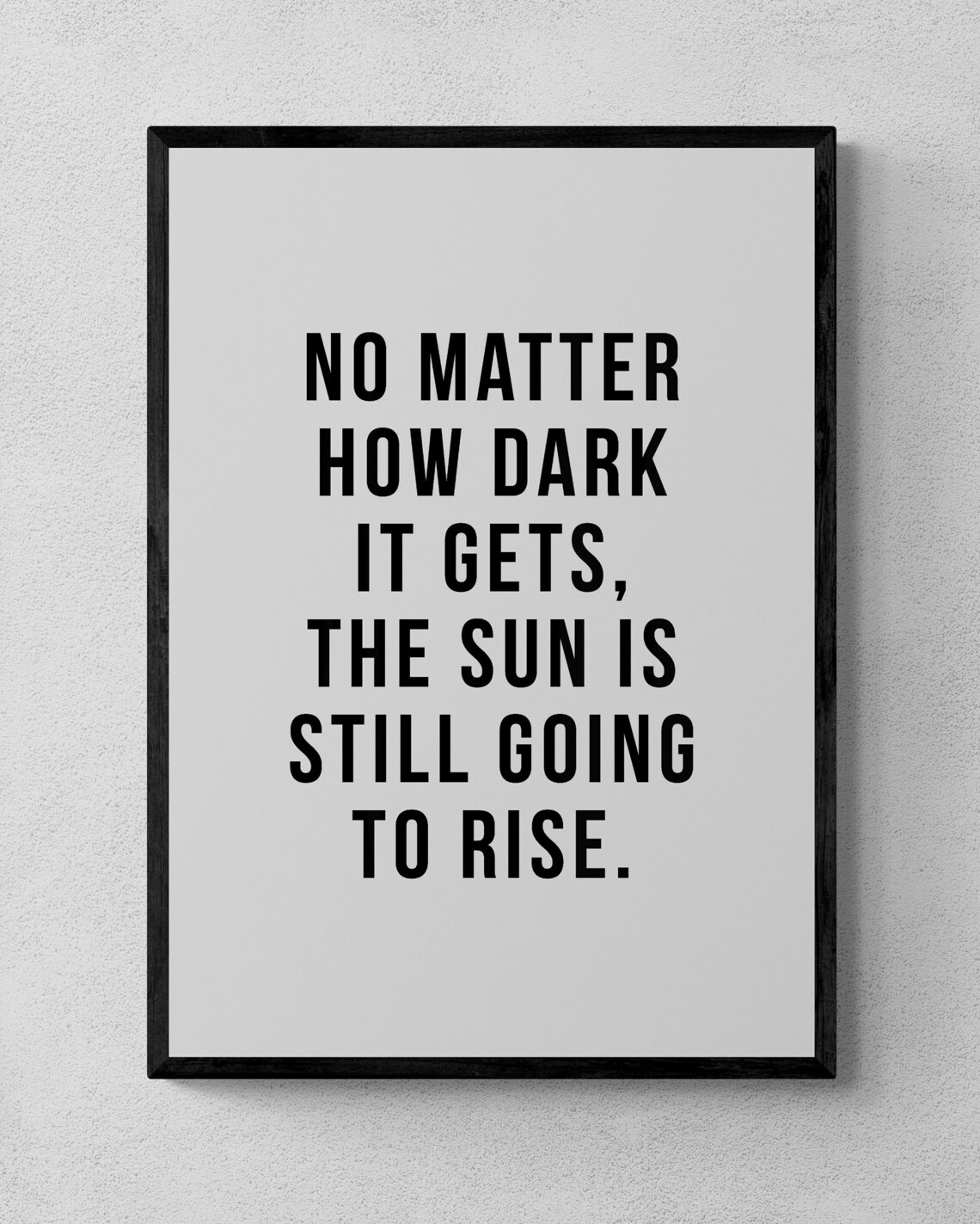 The Sun is Still Going to Rise Art Print for the Home Instant - Etsy