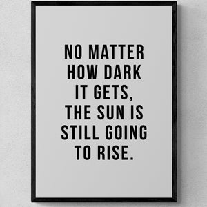 The Sun is Still Going to Rise Art Print for the Home Instant Download ...