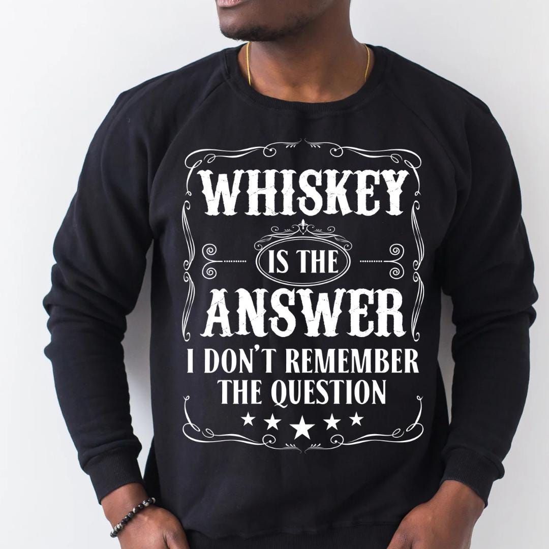 Whiskey is the Answer, I Don't Remember the Question Svg, Png, Eps ...