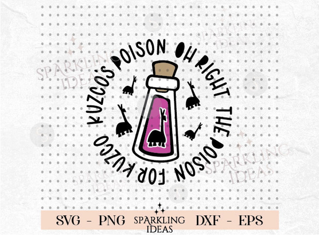 Kuzco's Poison SVG, No Touchy Poison Svg, Kuzco Llama Png File, Svg ...