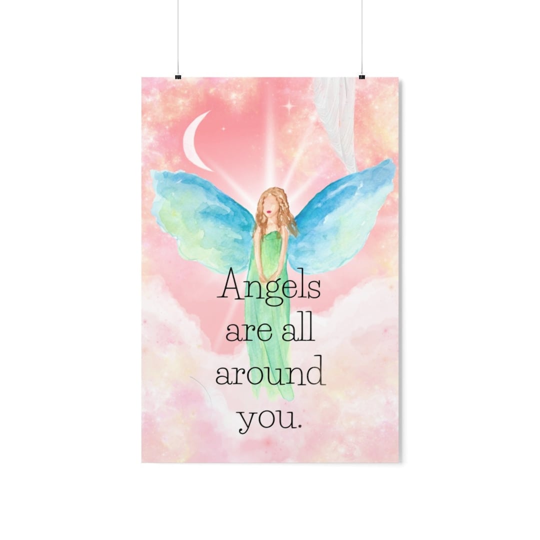 Angels Are Around You Matte Poster, Uplifting Angel Message, Guardian ...