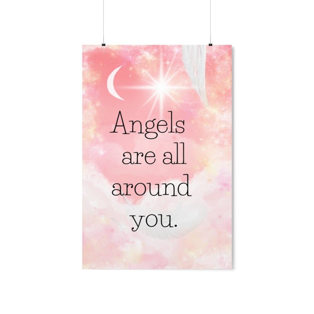 Angels Are Around You Matte Poster, Uplifting Angel Message, Guardian ...