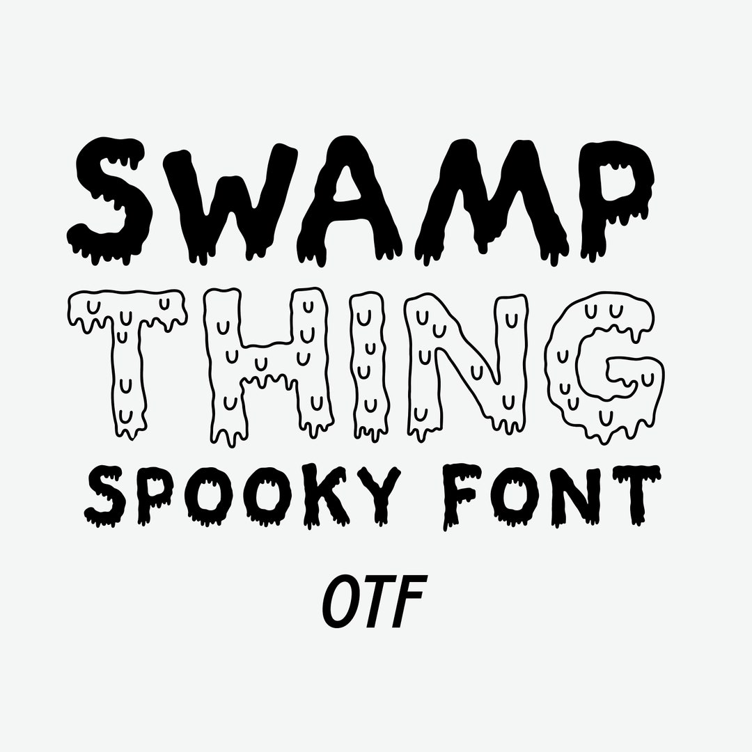 Swamp Thing Font OTF, Halloween Cartoon Dripping Slime Creepy Scary ...
