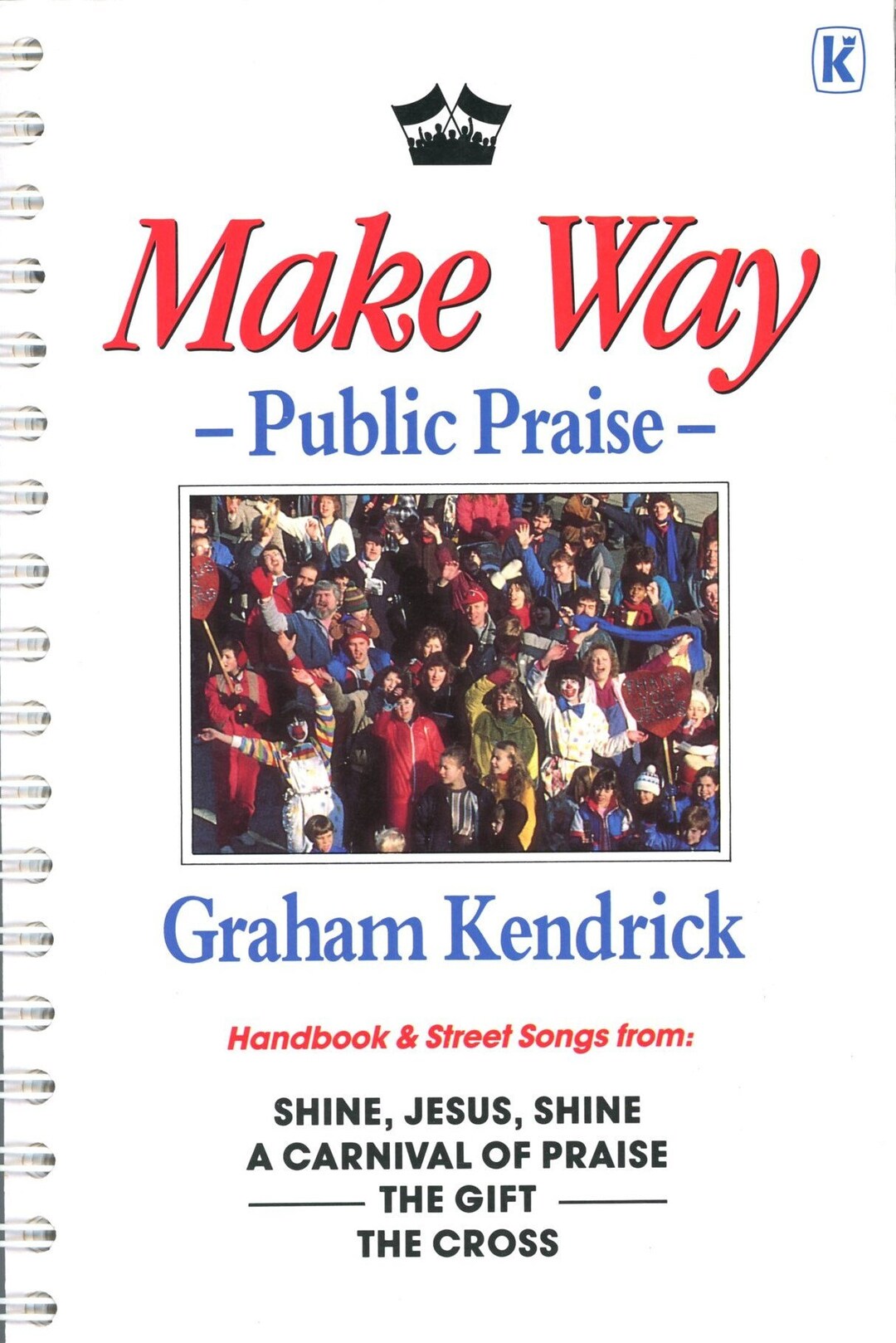 Graham Kendrick, Make Way – Public Praise Songbook, 1991 Sheet Music ...