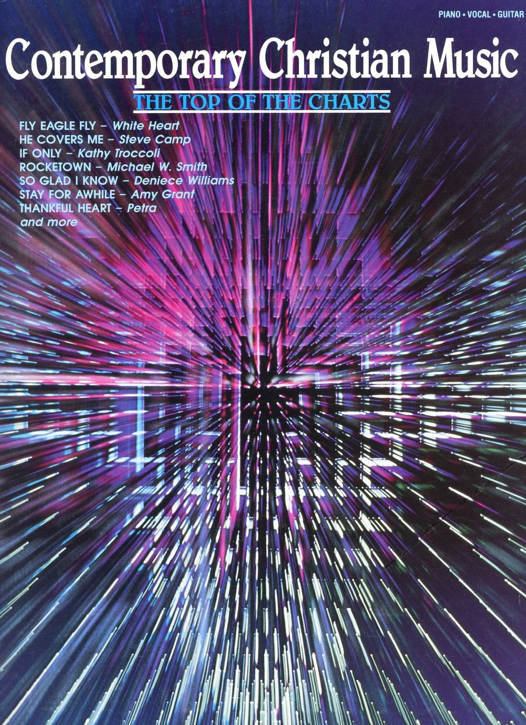 Contemporary Christian Music: the Top of the Charts Songbook, 1986 ...