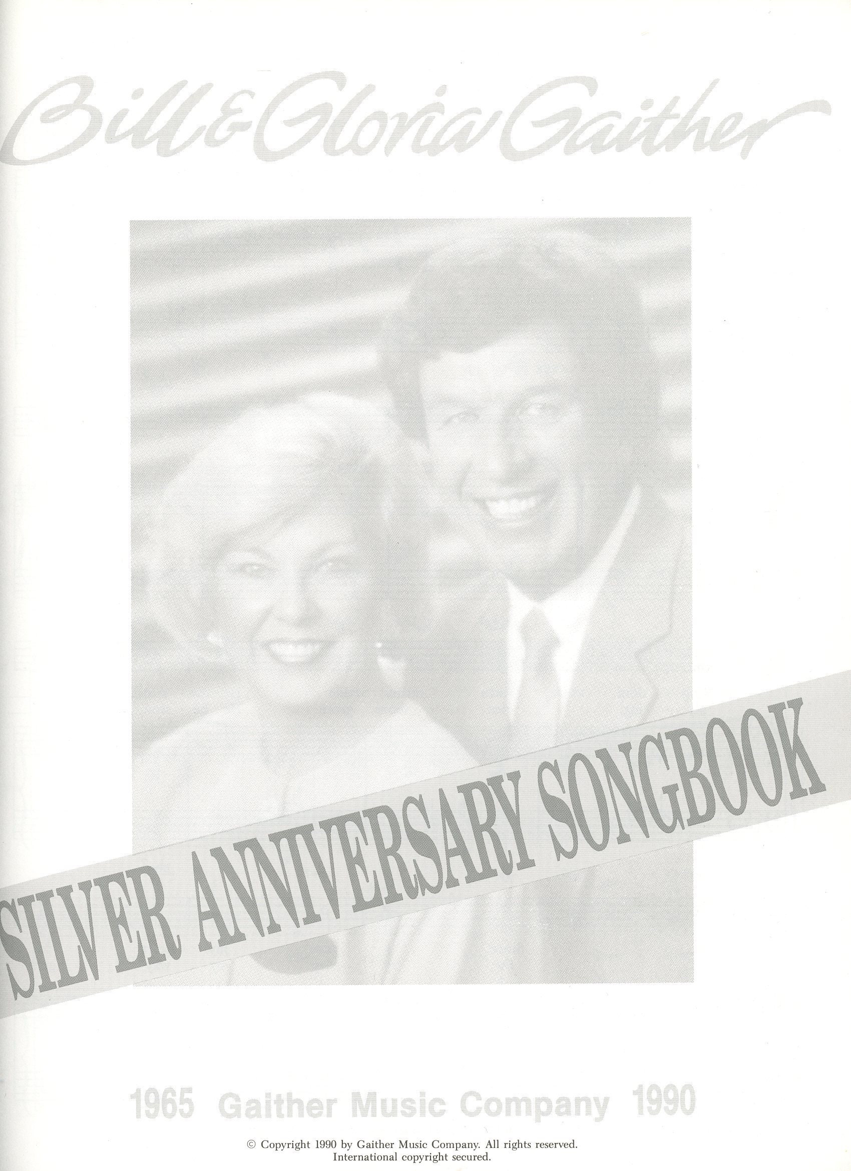 Bill & Gloria Gaither, Silver Anniversary Songbook, Sheet Music, 86 ...