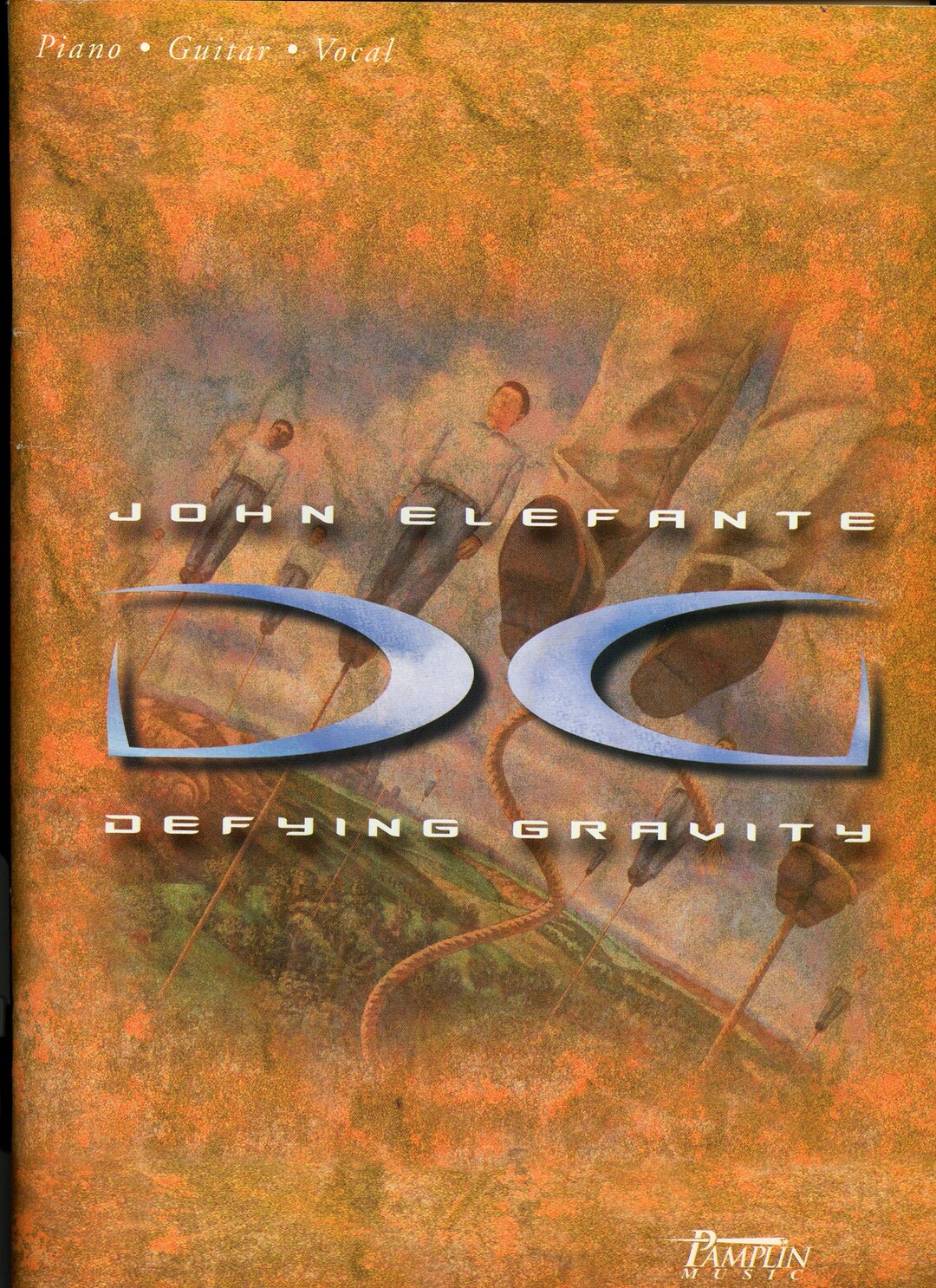 John Elefante, Defying Gravity Songbook, Sheet Music, 119 Pages - Etsy