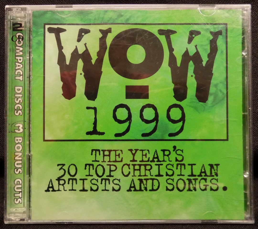 WOW 1999: the Year’s 30 Top Christian Artists and Songs 2-cds Green. 30 ...