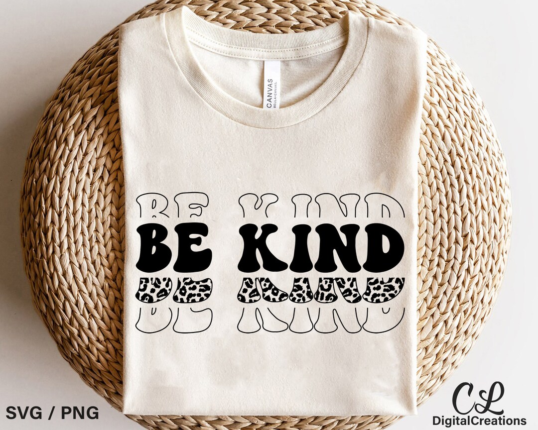 Be Kind Svg, Printable, Leopard Be Kind Svg, Kindness Svg, Retro Font ...
