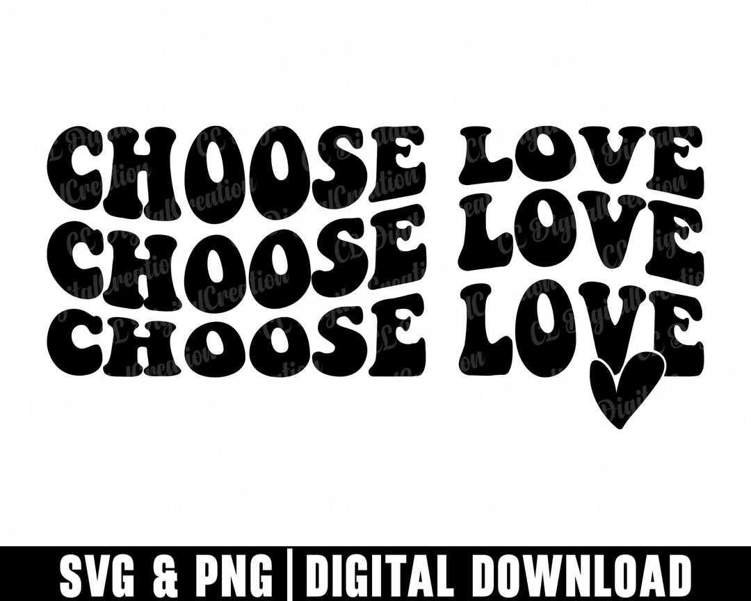 Choose Love Svg, Stacked Svg, Heart Svg, Digital Download, Love Svg ...