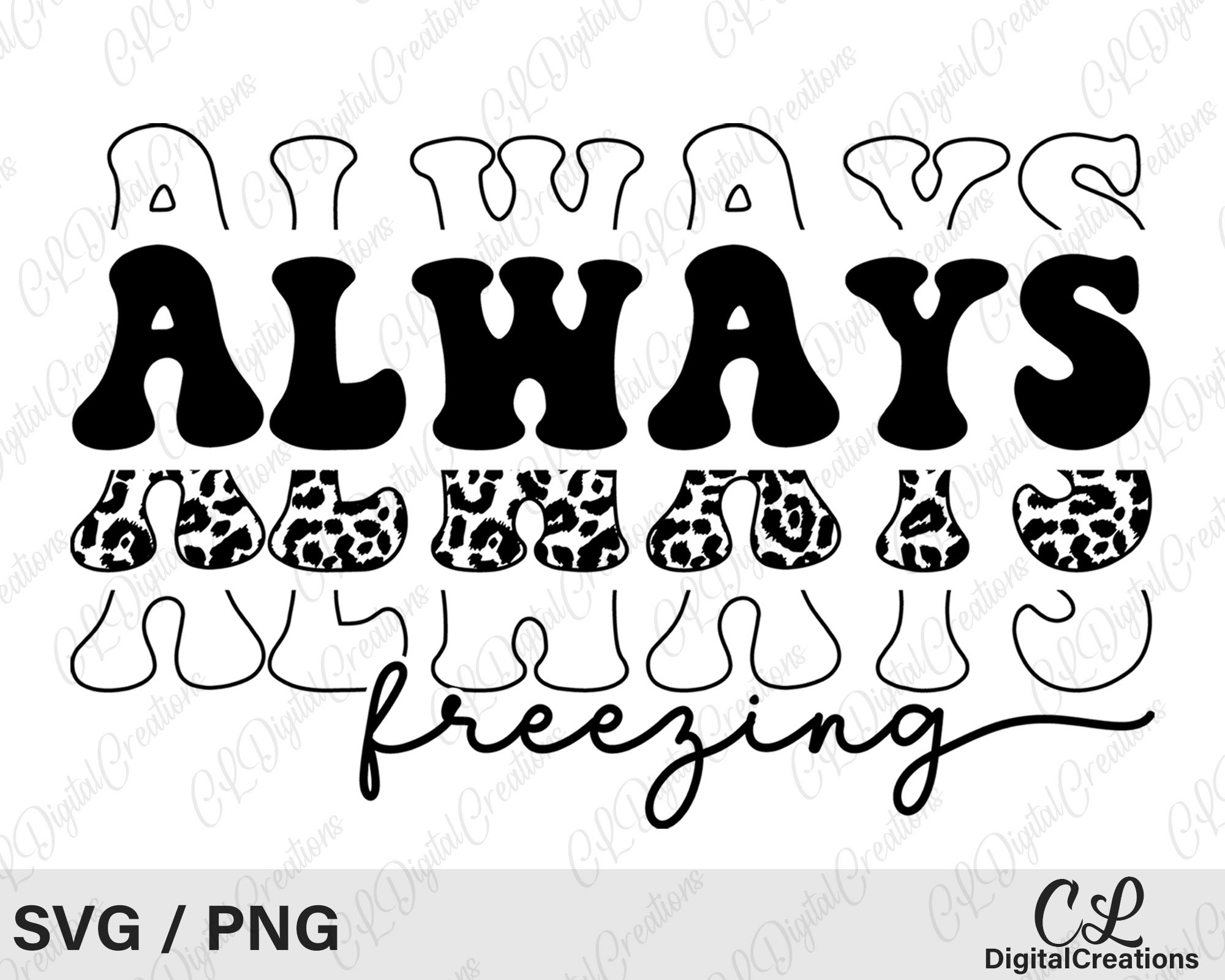 Always Freezing Svg Printable Leopard Print Svg Christmas - Etsy
